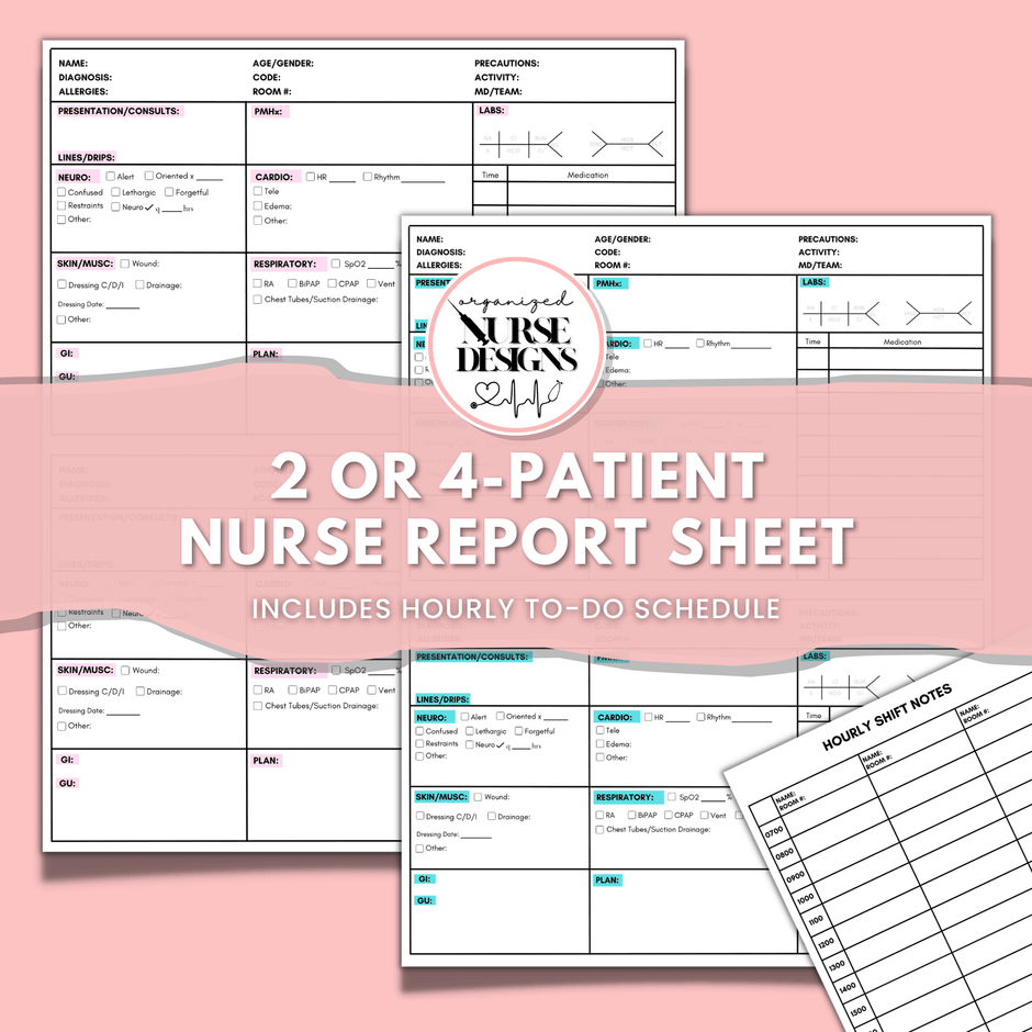Most Organized Nurse Report Sheets – OrganizedNurseDesigns